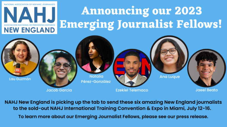 NAHJ New England announces 2023 Emerging Journalist Fellows | NENPA